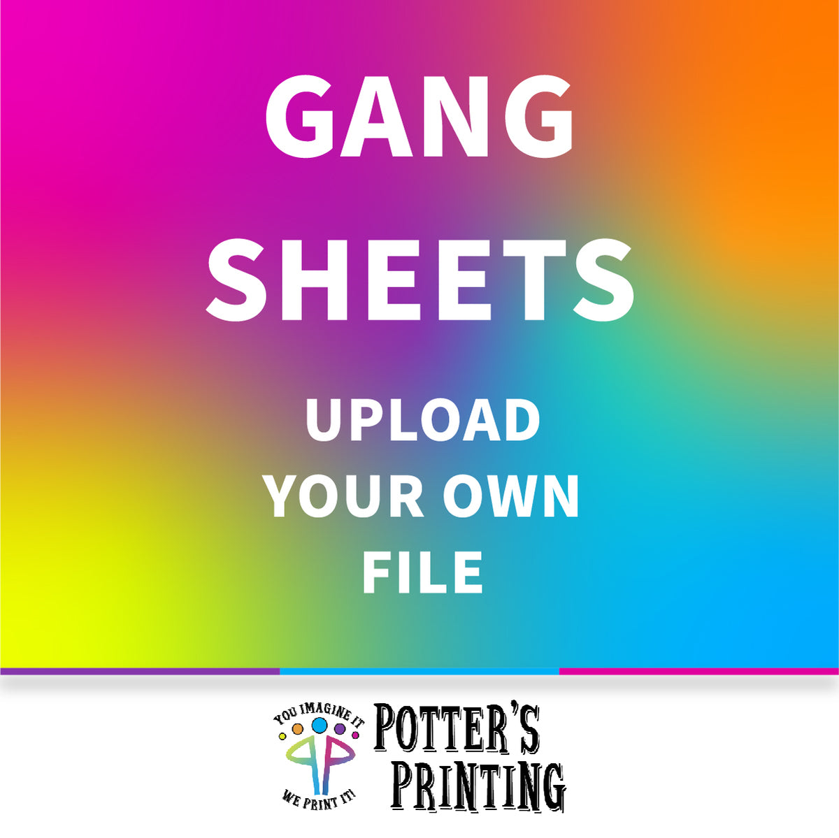 Upload Your Own Gang Sheet — Potter's Printing